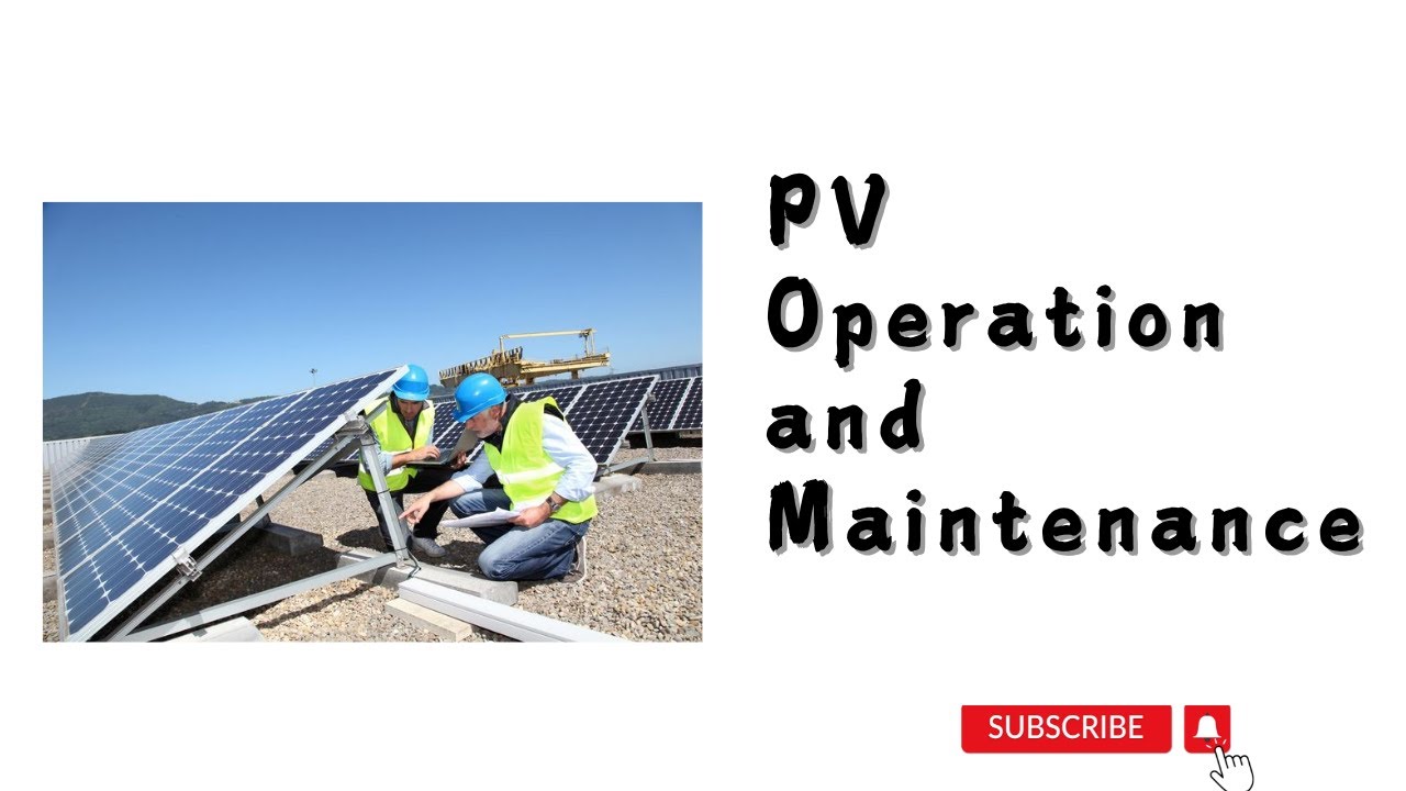PV Operation and Maintenance #photovoltaic #solar #solarsystem # ...