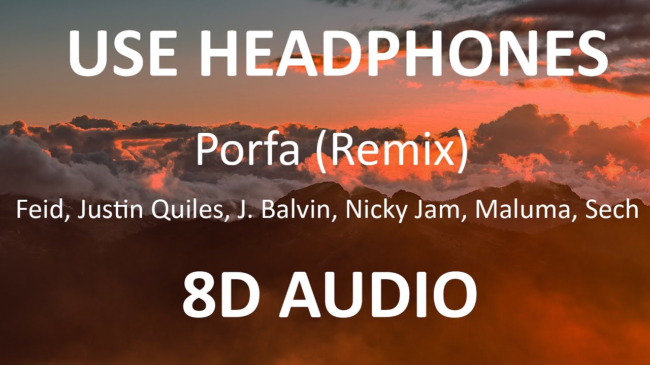 Feid, Justin Quiles, J. Balvin, Nicky Jam, Maluma, Sech - PORFA Remix ...