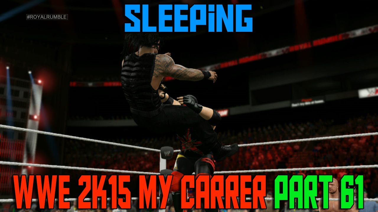 WWE 2K15 My Career Mode Ep 61 | Sleeping | WWE MyCareer XBOX ONE | PS4 ...