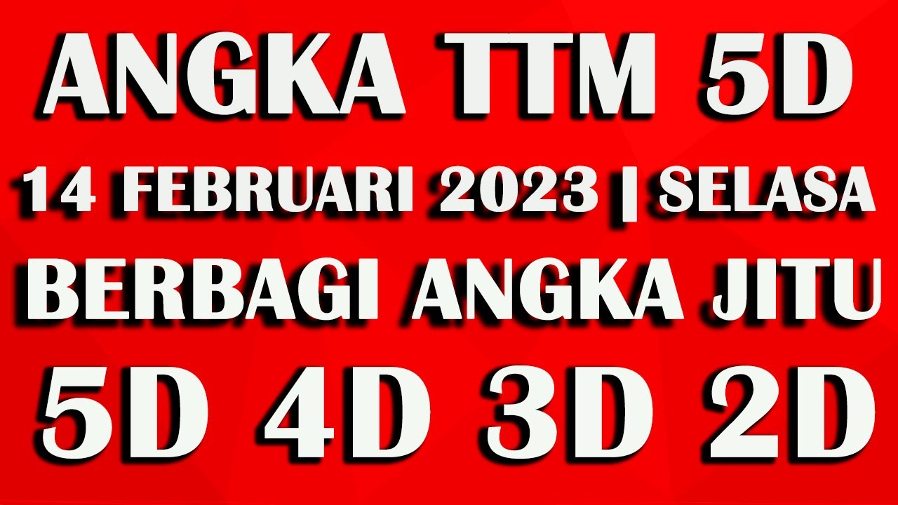 PREDIKSI TOTO MACAU 5D HARI INI SELASA 14 FEBRUARI 2023 | BOCORAN TOTO ...
