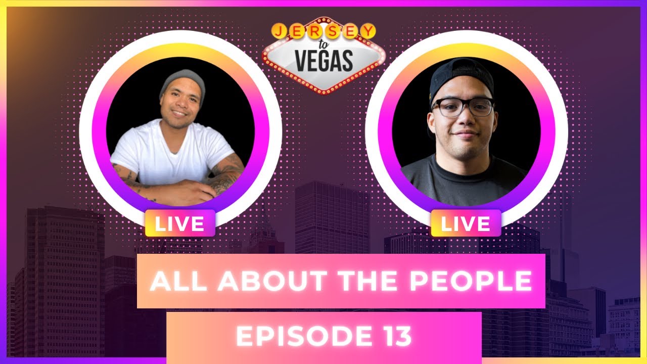 All About the People with Matt Bustos - Episode 13 Jersey to Vegas ...