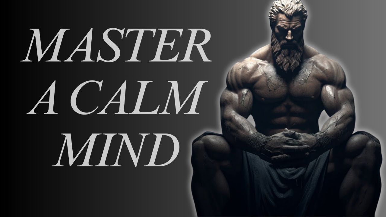 10 STOIC LESSONS TO MASTER A CALM MIND - YouTube