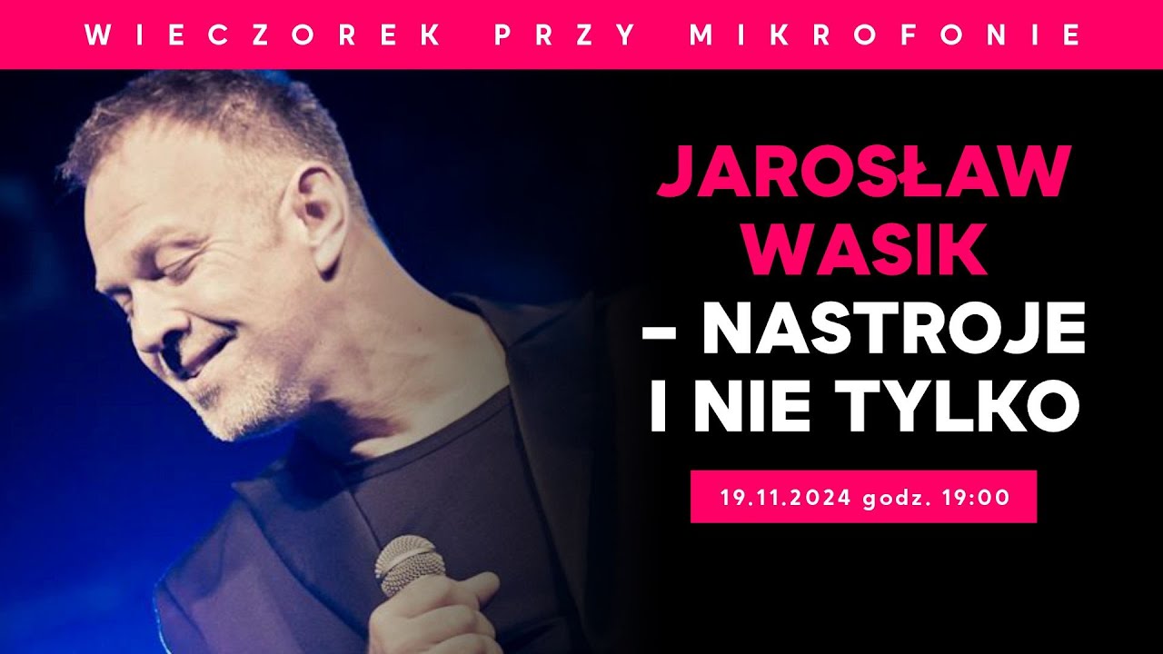 Jarosław Wasik – NasTroje i nie tylko | Wieczorek przy Mikrofonie - YouTube