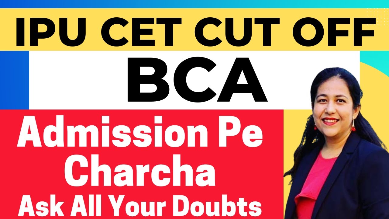 BCA Entrance Exam 2024 | IPU CET EXPECTED CUT OFF | Which College Can ...