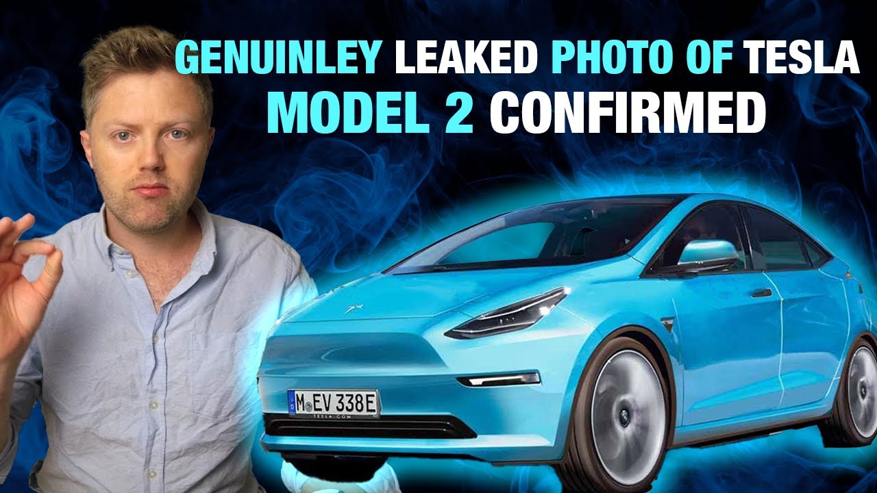 Tesla Model 2 Leaked Picture Confirmed. We now Know. - YouTube