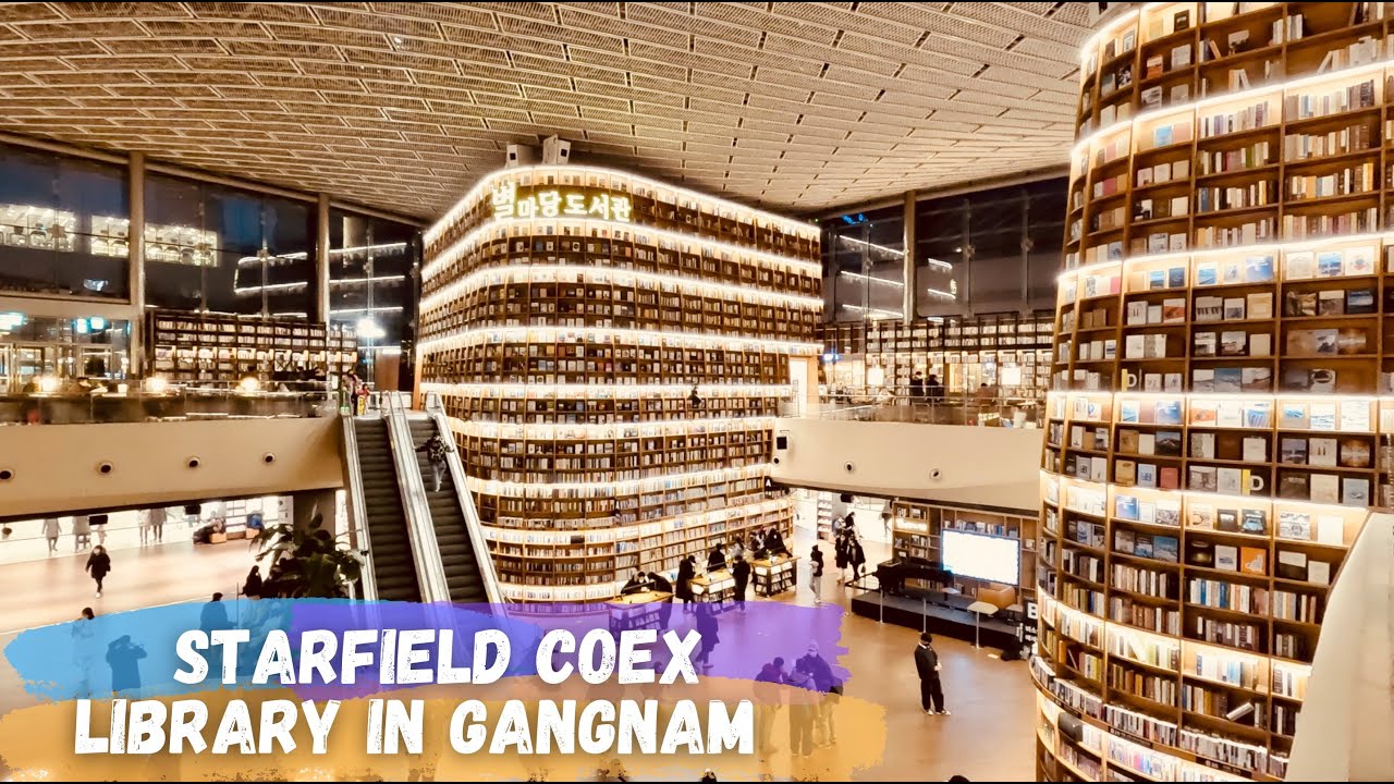 STARFIELD LIBRARY || SEOUL || SOUTH KOREA - YouTube