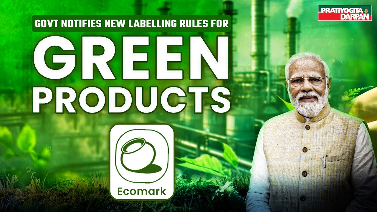 New Labelling Rules For Green Products | Pratiyogita Darpan - YouTube