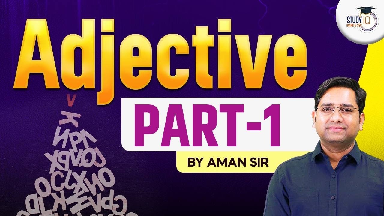 Complete Grammar Foundation Course : Adjective Part - 1 | English By ...