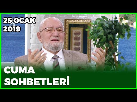 Cuma Sohbetleri - 25 Ocak 2019