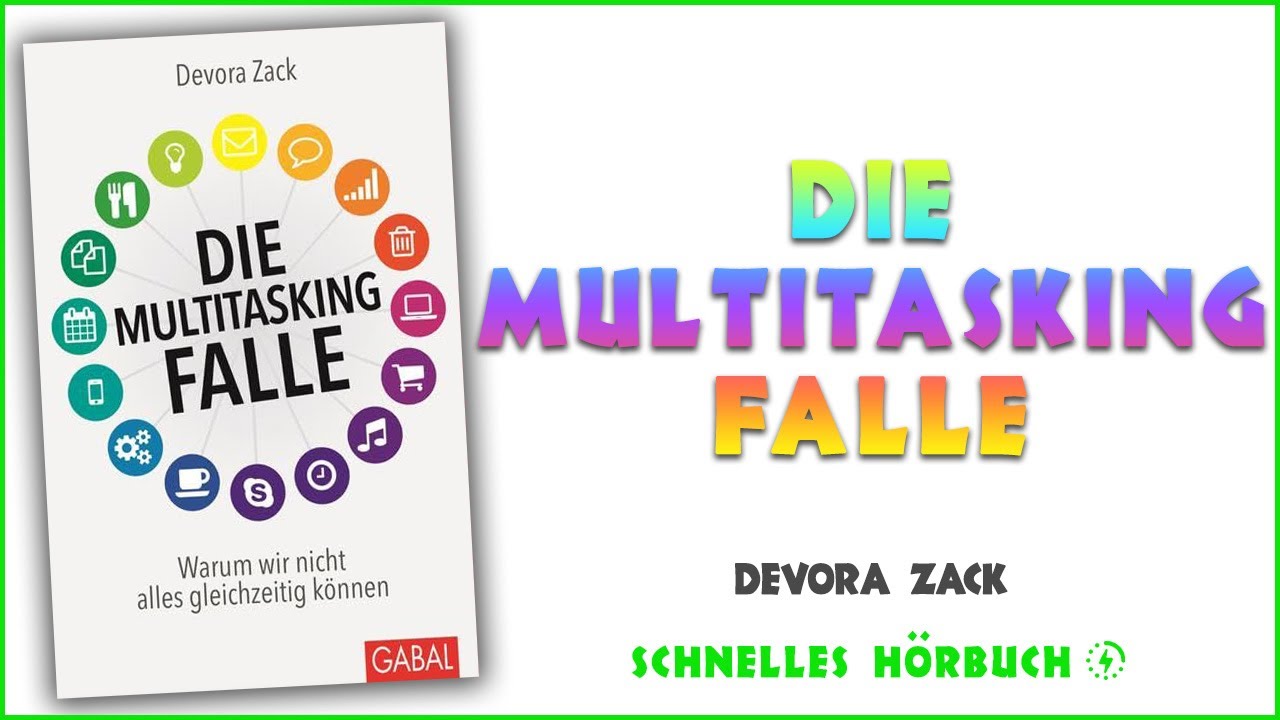 Die Multitasking-Falle - Devora Zack, hörbuch kostenlos - YouTube