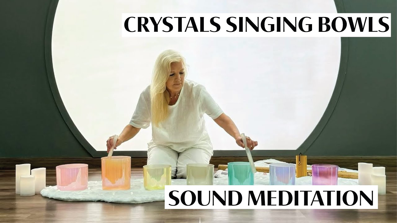 Sound Meditation, crystal singing bowls. - YouTube
