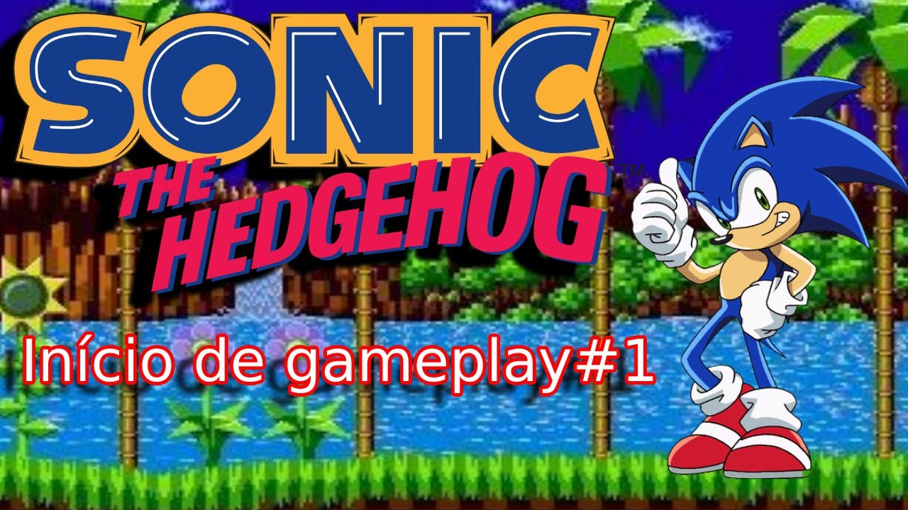Sonic The hedgehog - Início de gameplay #1 - YouTube