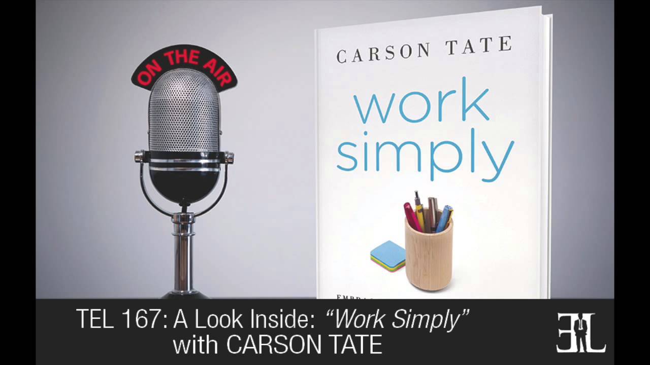 Work Simply by Carson Tate TEL 167 - YouTube