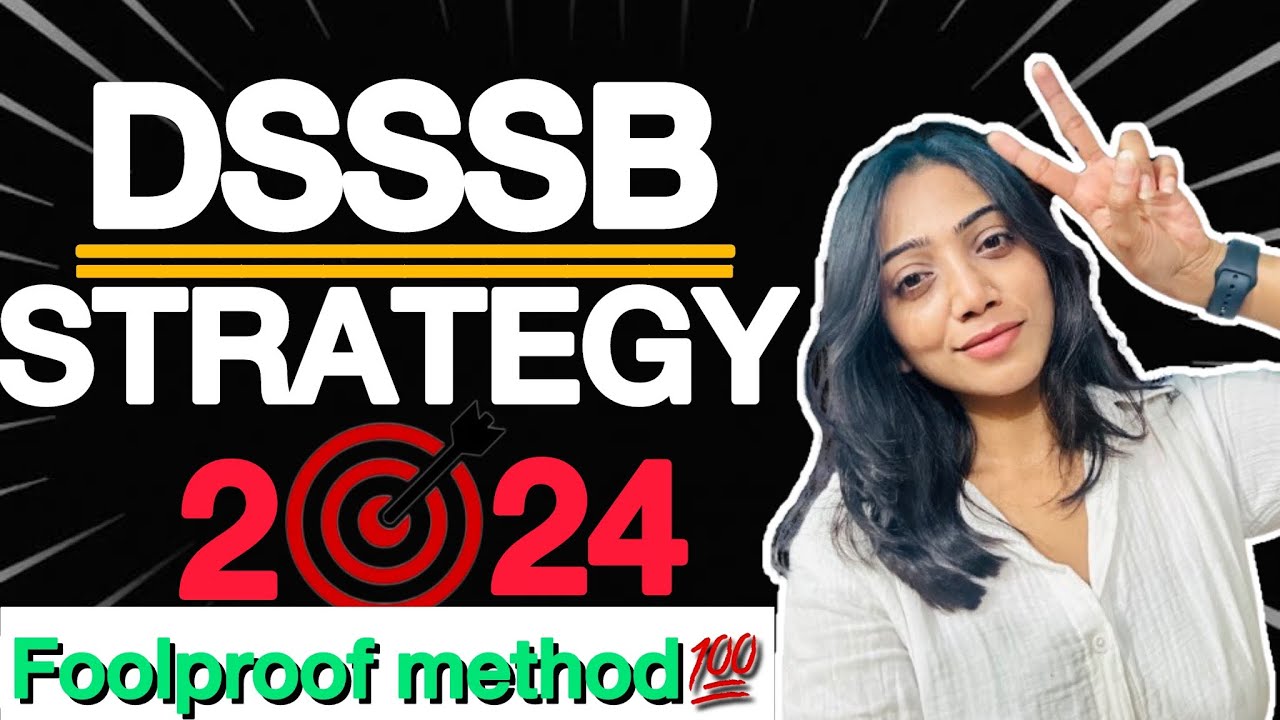 DSSSB STRATEGY 🎯| 2024| Foolproof method💯 #dsssb - YouTube