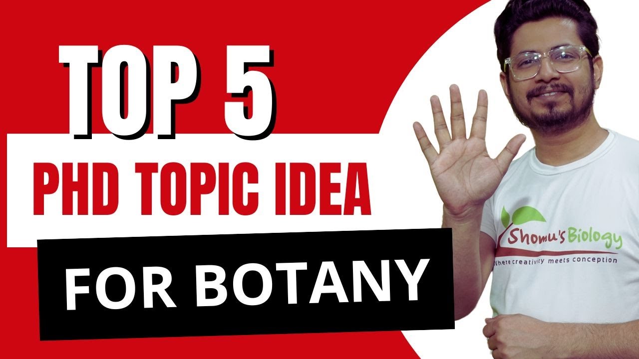 Phd topic ideas for botany | PhD Botany research topic ideas for PhD ...