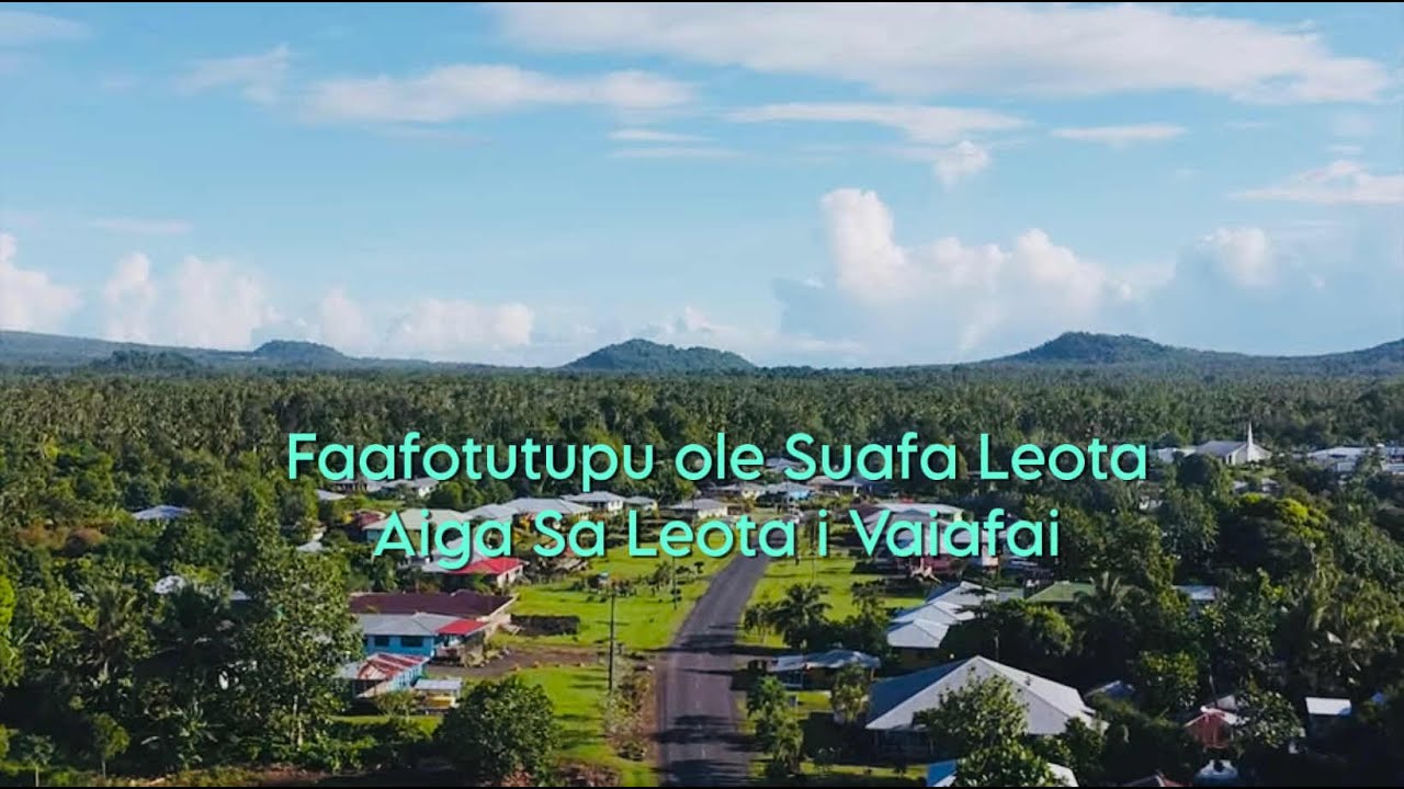 Faafotutupu Suafa Leota ale Aiga Sa Leotā i Vaiafai - YouTube