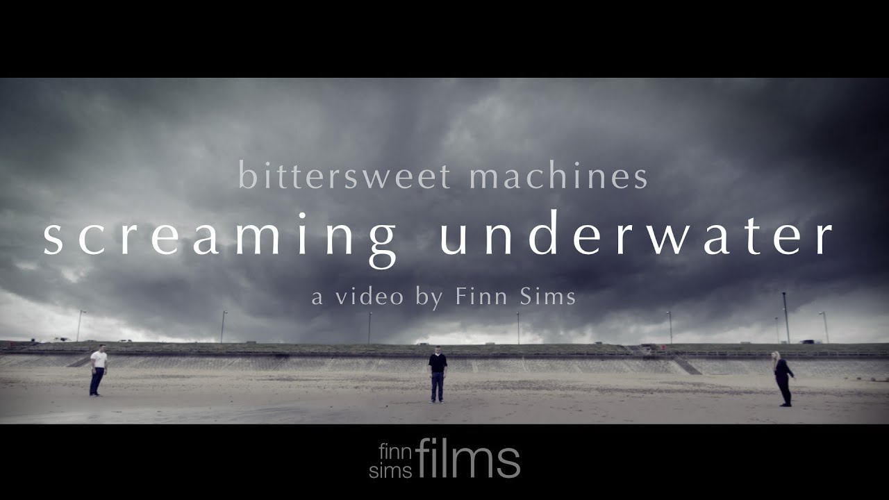 Bittersweet Machines Screaming Underwater Official Video Youtube