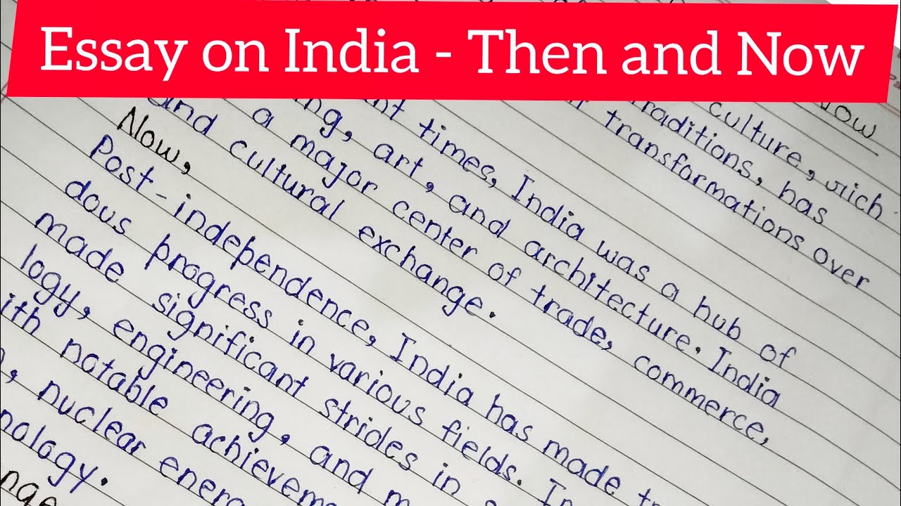 Essay on India - Then and Now|| their challenges|| how to write essay ...