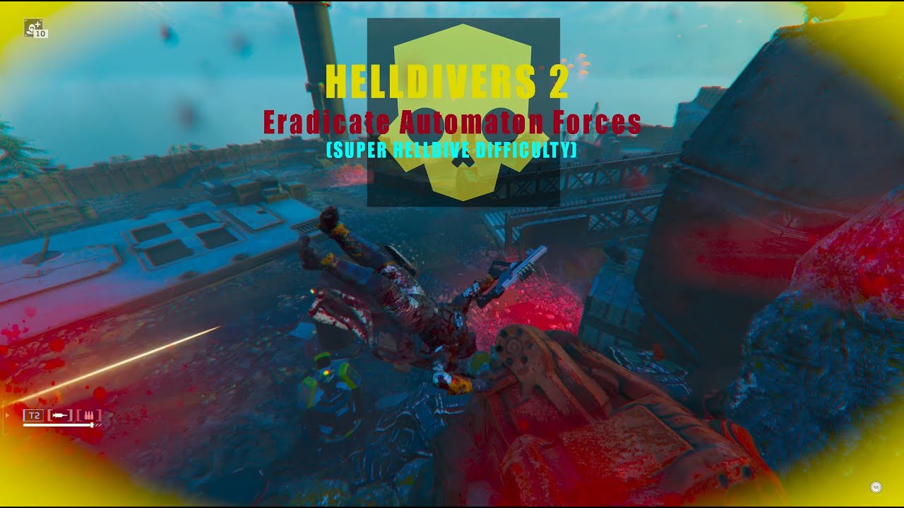 HELLDIVERS 2 - ERADICATE AUTOMATON FORCES (SUPER HELLDIVE DIFFICULTY) - YouTube