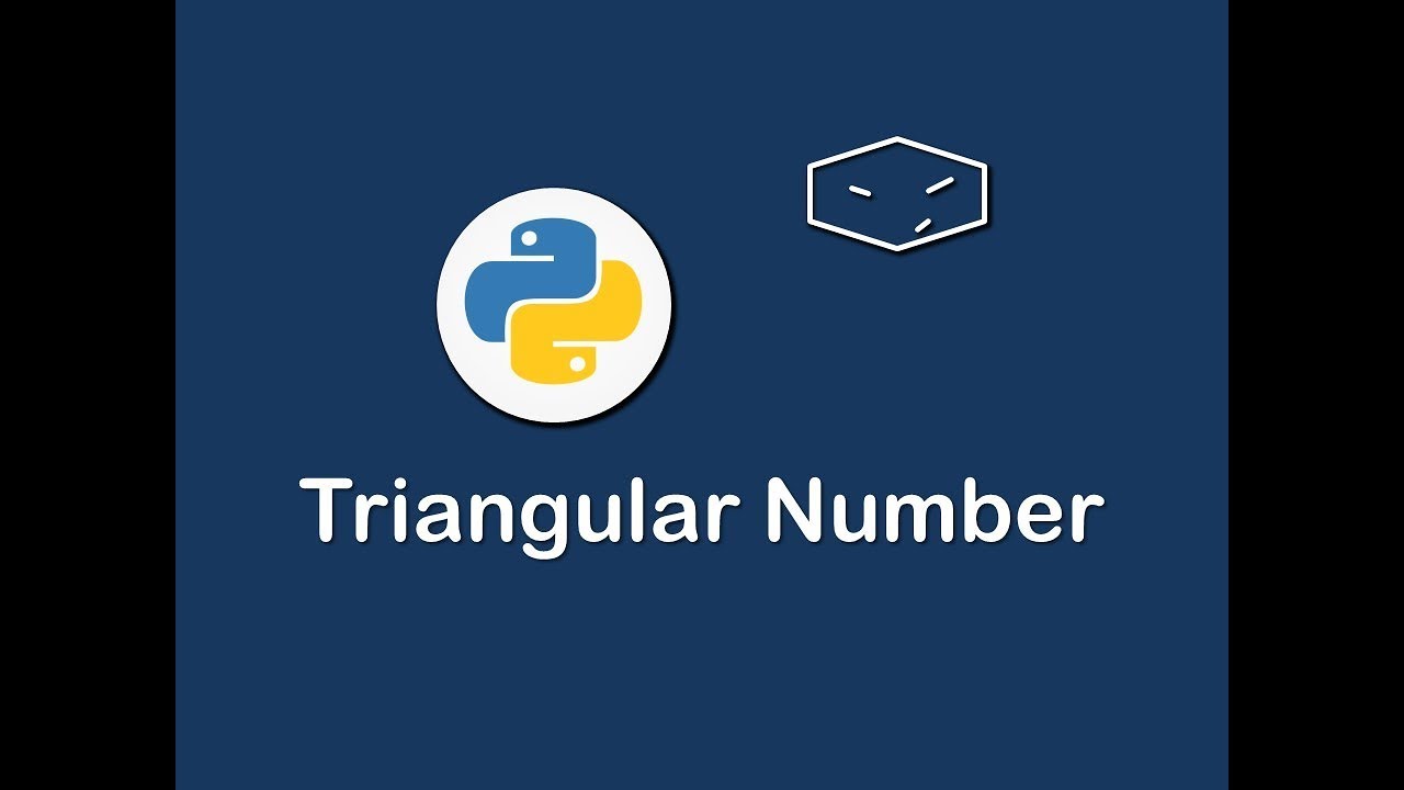 Triangular Number In Python YouTube Triangular Number In Python YouTube