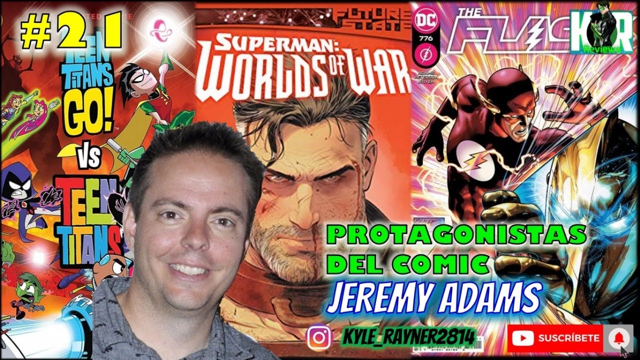 🎧🎙️ PROTAGONISTAS DEL COMIC #21: JEREMY ADAMS 🗣️| FLASH - FUTURE STATE ...
