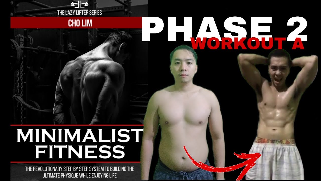 Workout using Phase 2 Workout A of Minimalist Fitness Program | Tamad ...