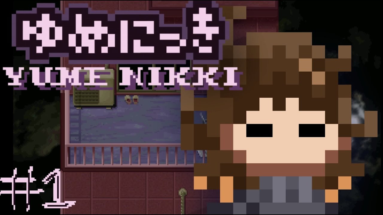 (LIVE) - PLAYING YUME NIKKI for the first time - part 1 - YouTube