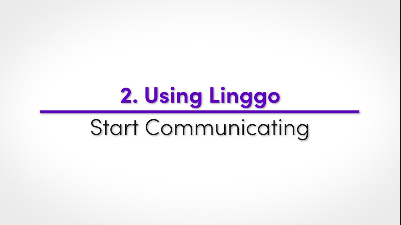 2. Using Linggo - Start Communicating - YouTube