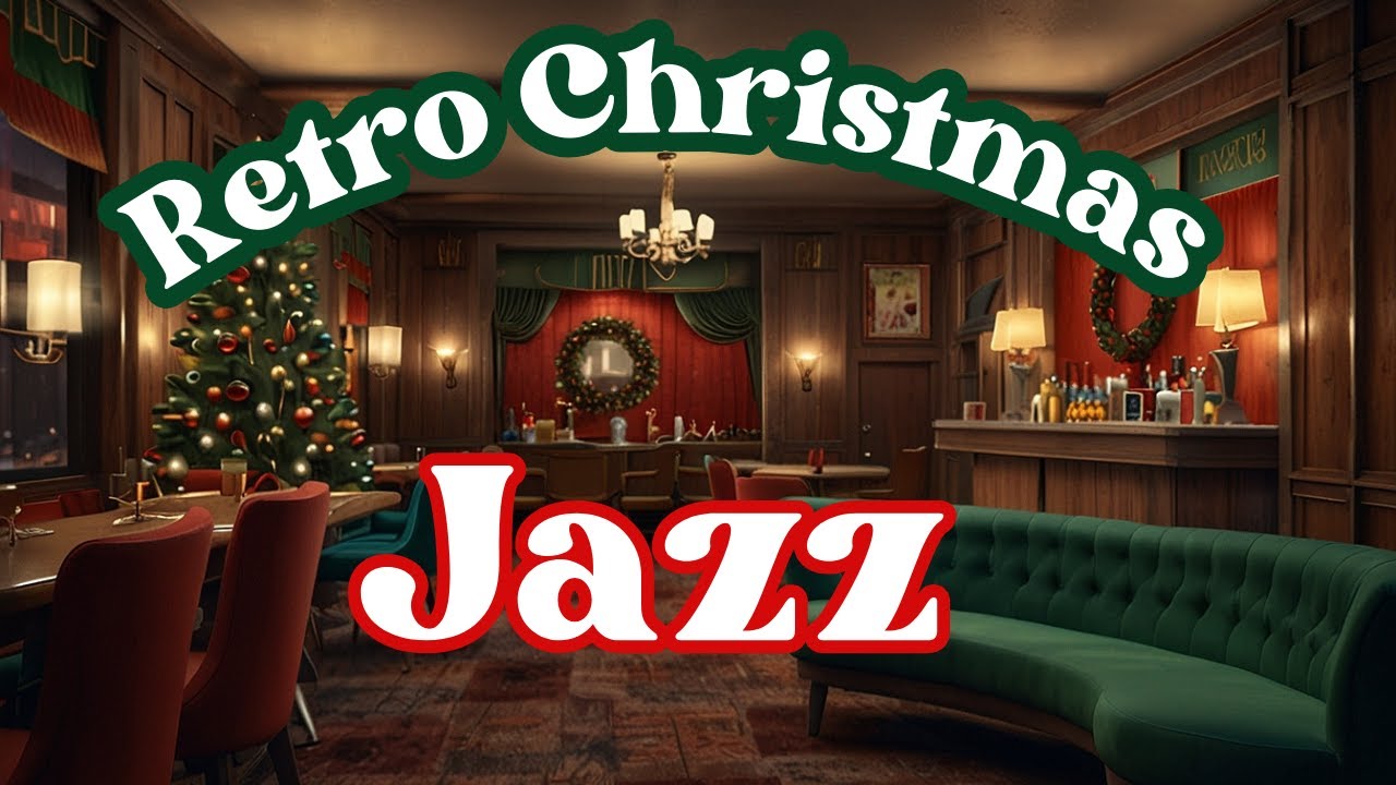 Retro Holiday Nights: Christmas Jazz in a Retro Lounge - YouTube
