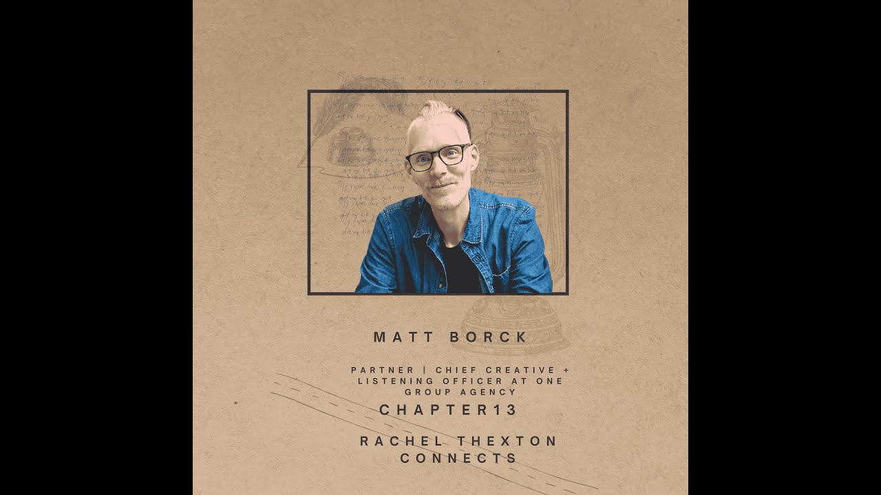 03x13-Matt Borck The Chief Listening Officer: Building Connections ...