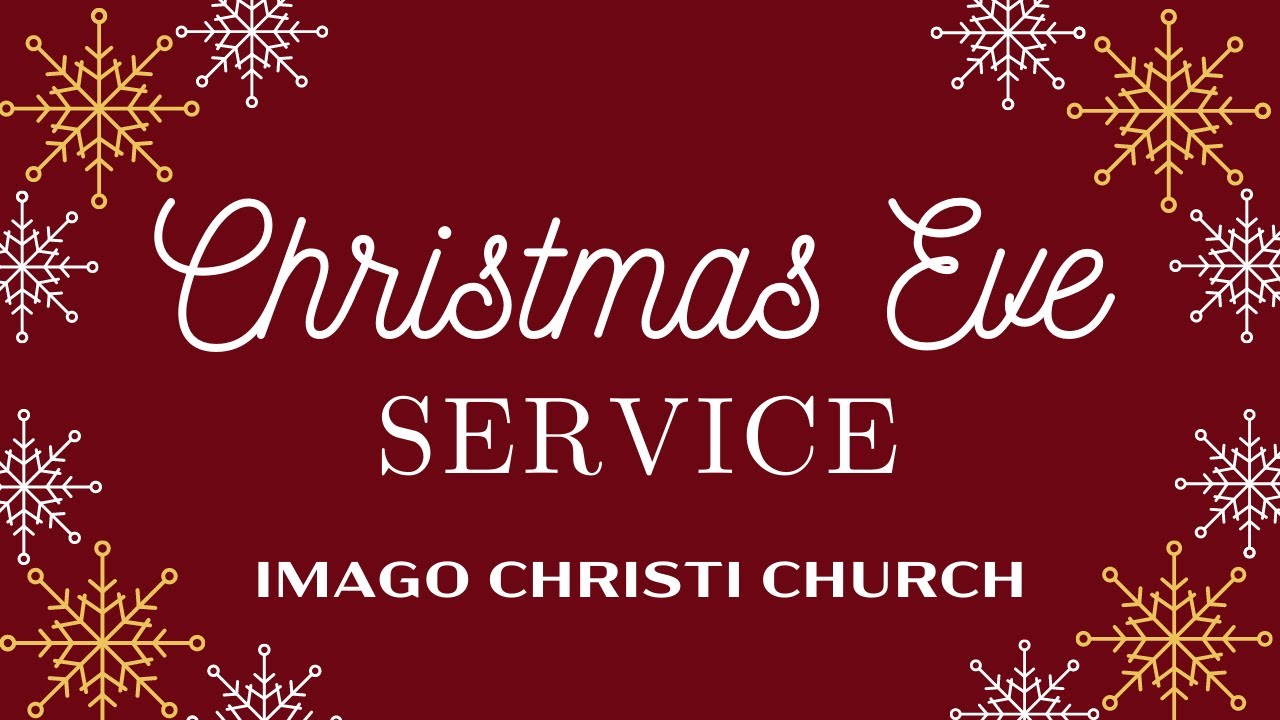 IXC Christmas Eve Service 2021 - YouTube
