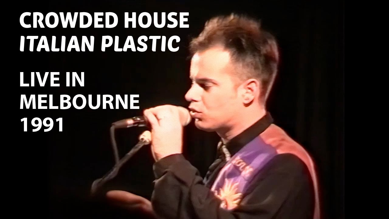 Crowded House-Live. "Italian Plastic". The Palace, Melbourne 1991 - YouTube