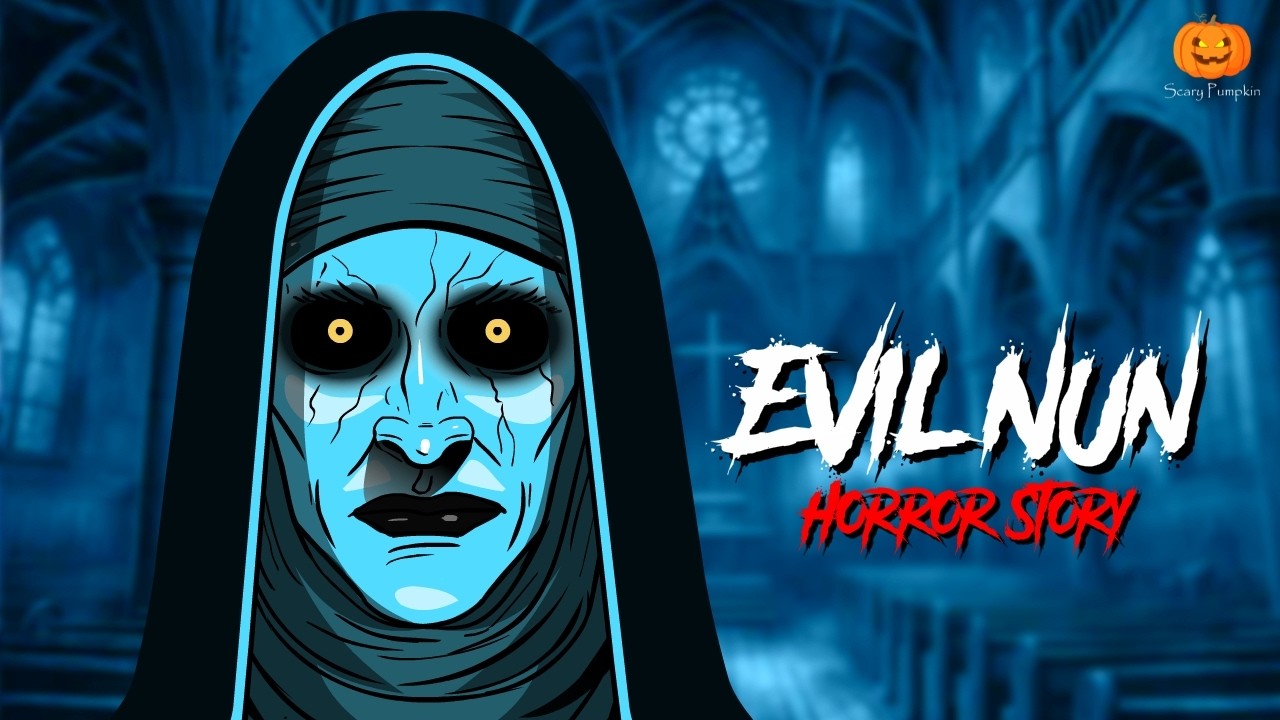 EVIL NUN Horror Story | Scary Pumpkin | Hindi Horror Stories | Real ...