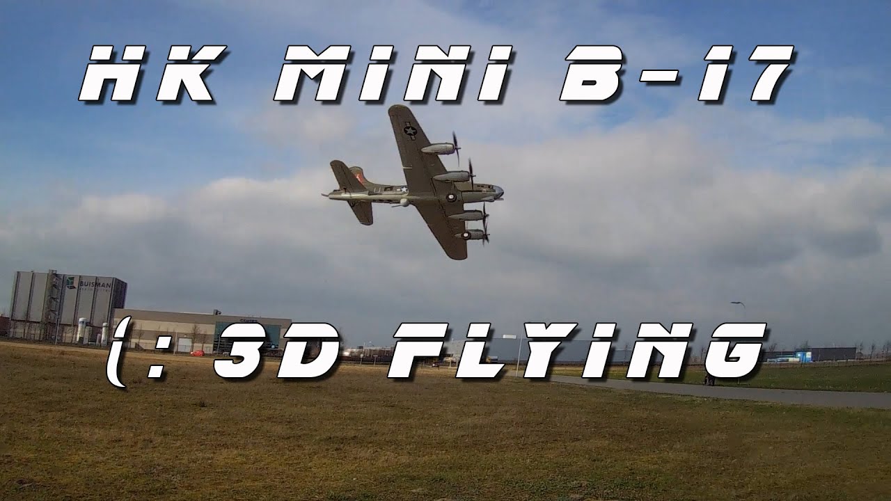 3D flying with HK's mini B-17 bomber :) Great fun! - YouTube