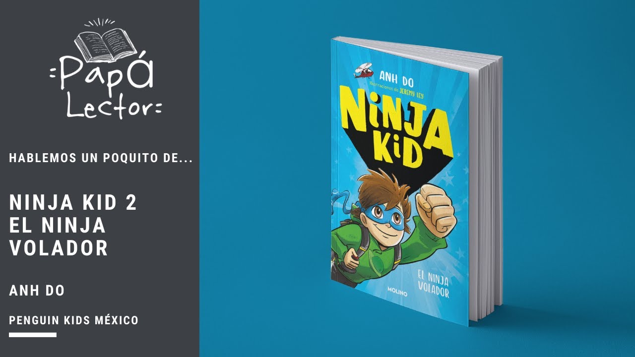 Reseña: Ninja kid 2 El Ninja volador de Anh Do - YouTube