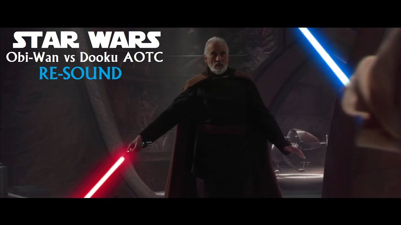 STAR WARS || Obi-Wan vs Dooku ATOC SFX RE-SOUND #StarWars #Kenobi # ...