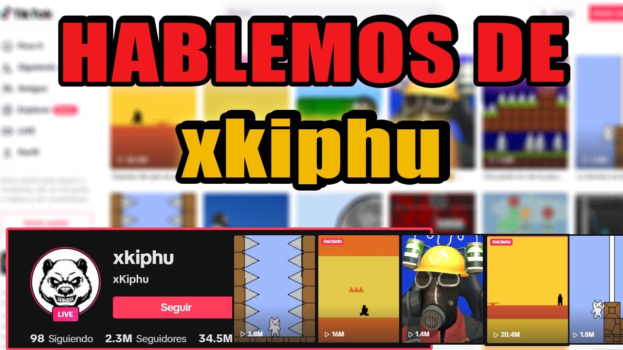 HABLEMOS y Analicemos a @xkiphu Tiktoker de VIDEOJUEGOS DIVERTIDISIMO ...
