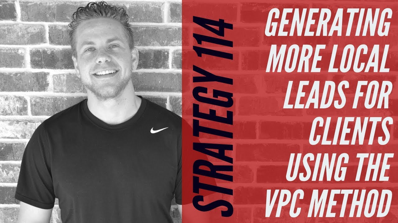 Generating More Local Leads For Clients Using The VPC Method - YouTube