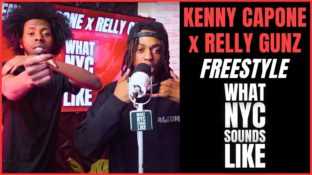 Kenny Capone x Relly Gunz Freestyle | What NYC Sounds Like - YouTube