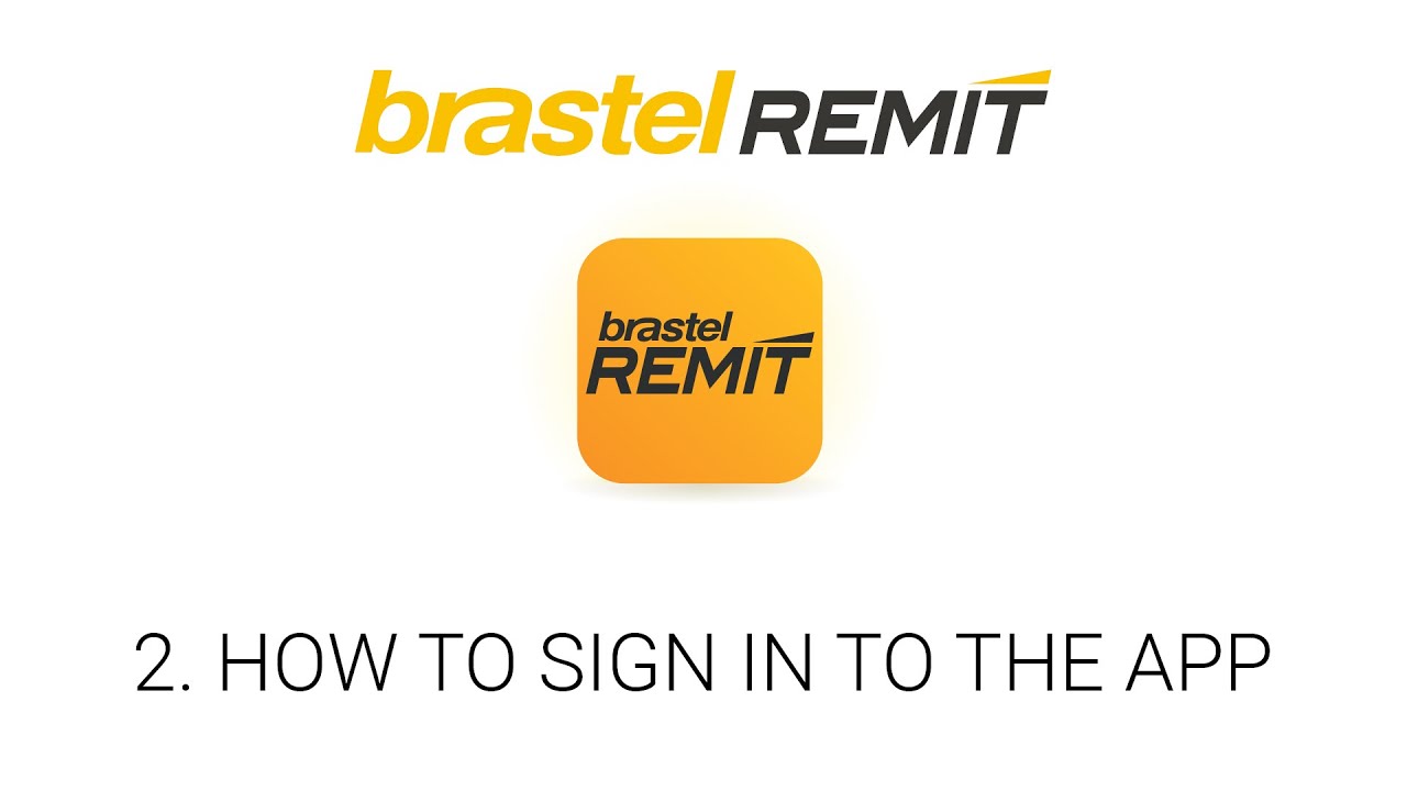 2. HOW TO SIGN IN TO THE APP - English Brastel Remit - YouTube