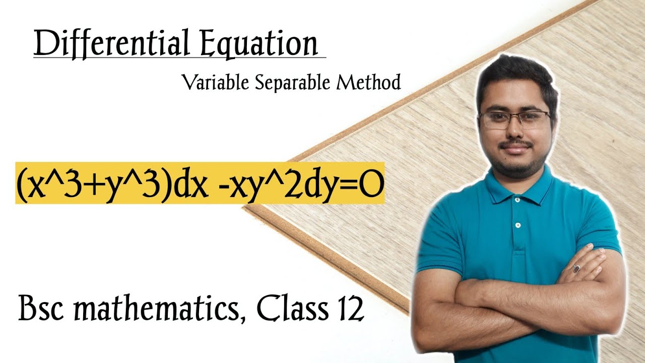 Differential Equation Variable Separable Method Bsc Mathematics