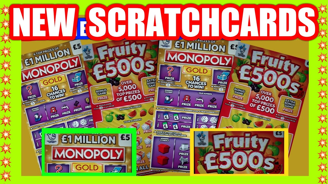 New Scratchcards..£1 MILLION MONOPOLY GOLD....&....FRUITY £500s..And ...