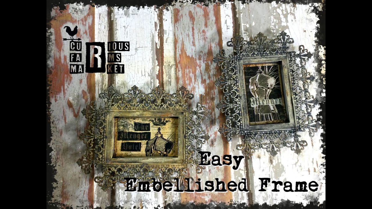 Carmen's Curious Tutorial: Easy Embellished Frame - YouTube