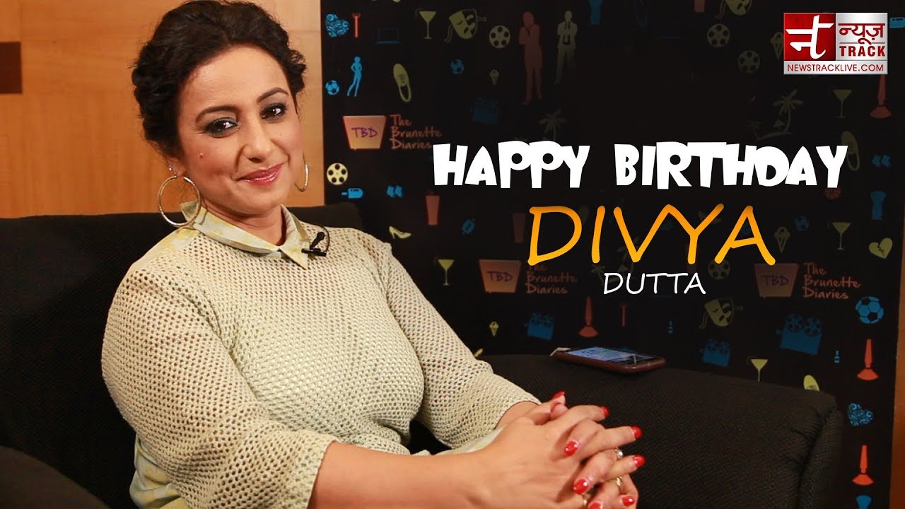 Divya Dutta Birthday Video|Divya Dutta Biography,Lifestyle,Career and ...