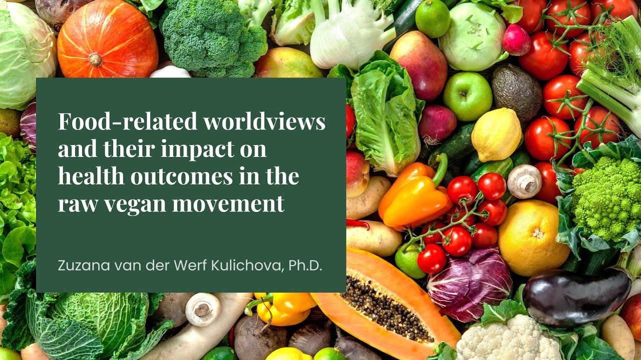 Worldviews and their impact on health outcomes in the raw vegan ...