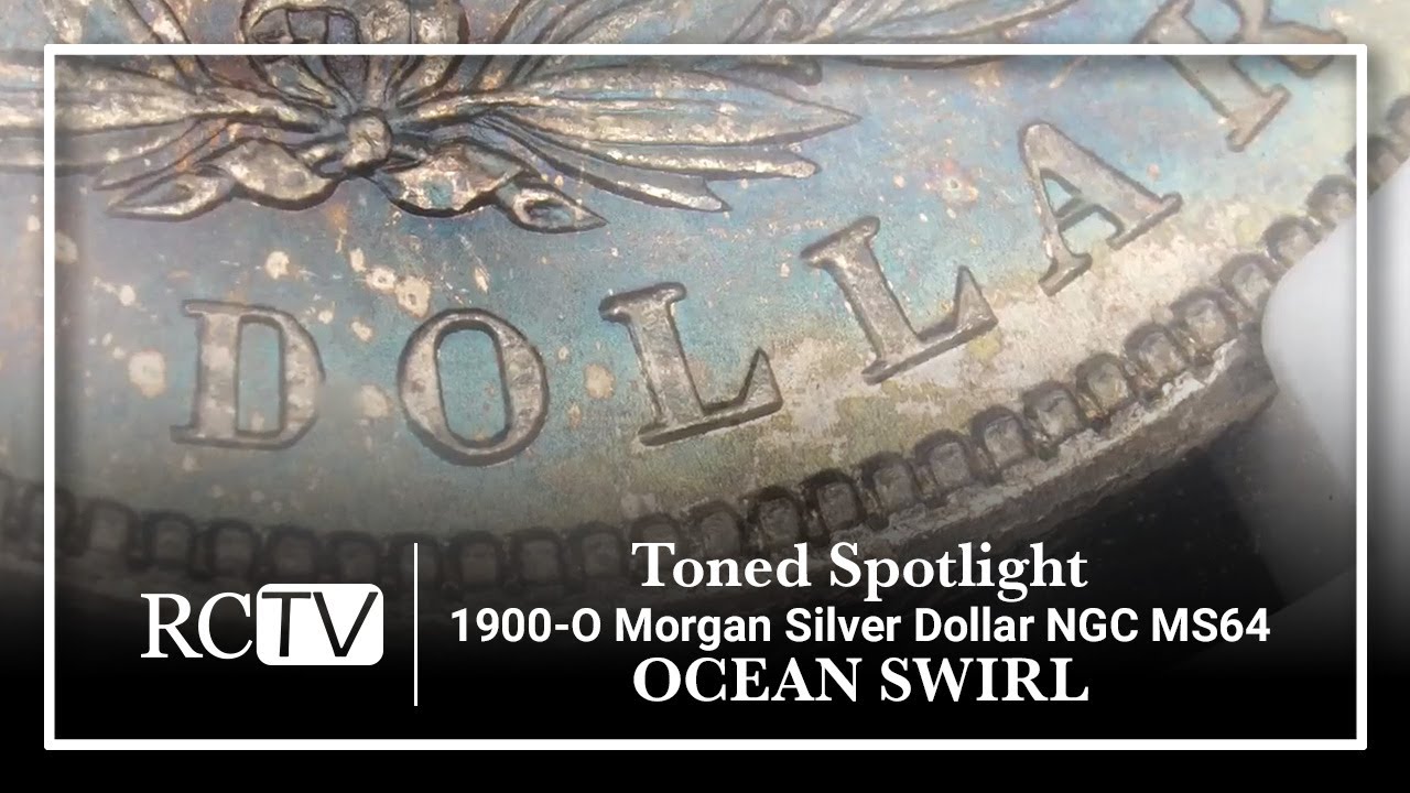 Toned Spotlight: 1900-O Morgan Silver Dollar NGC MS64, “Ocean Swirl ...