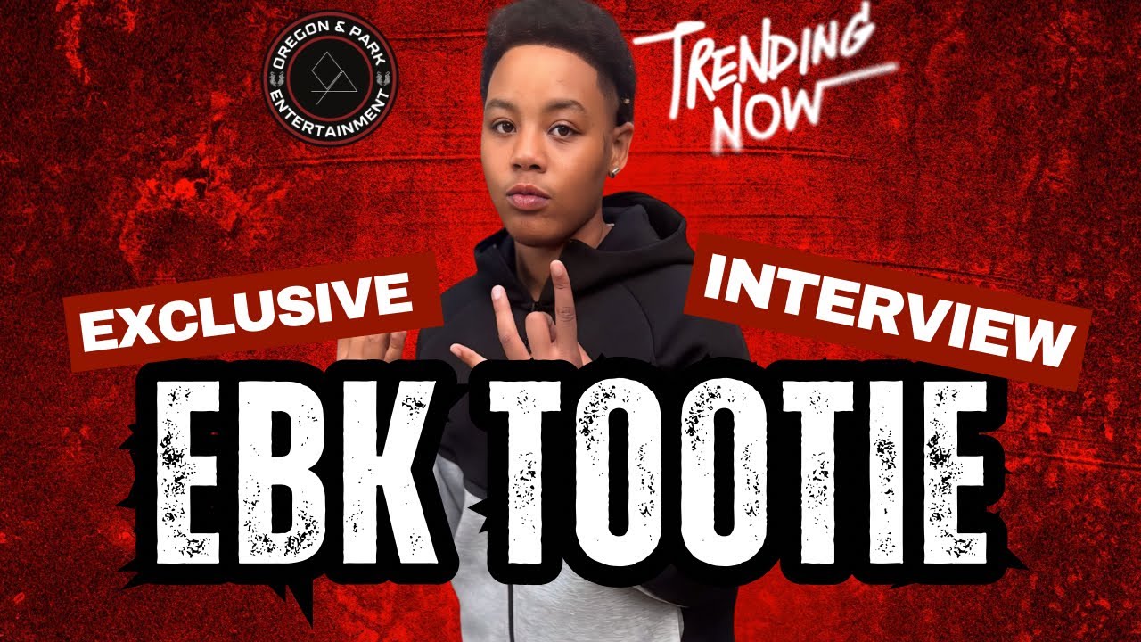 EBK Tootie Interview Talks Ebk Jaaybo update, EBK Osama, Dreamlife ...