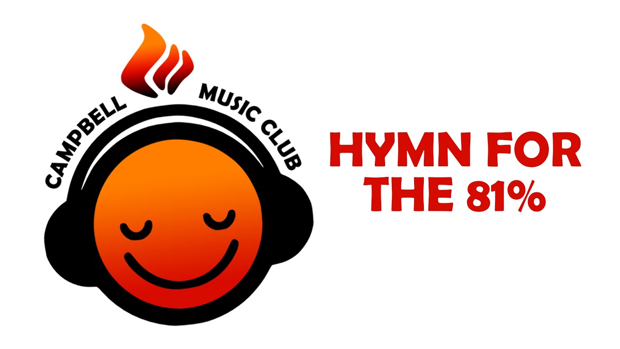 Campbell Music Club - Hymn for 81 Percent - YouTube
