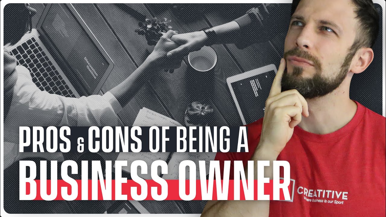 PROS & CONS of Being a Business Owner in 2023 - YouTube