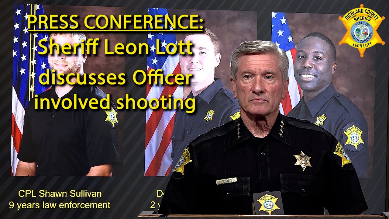 Press Conference: Sheriff Leon Lott discusses an Officer Involved ...